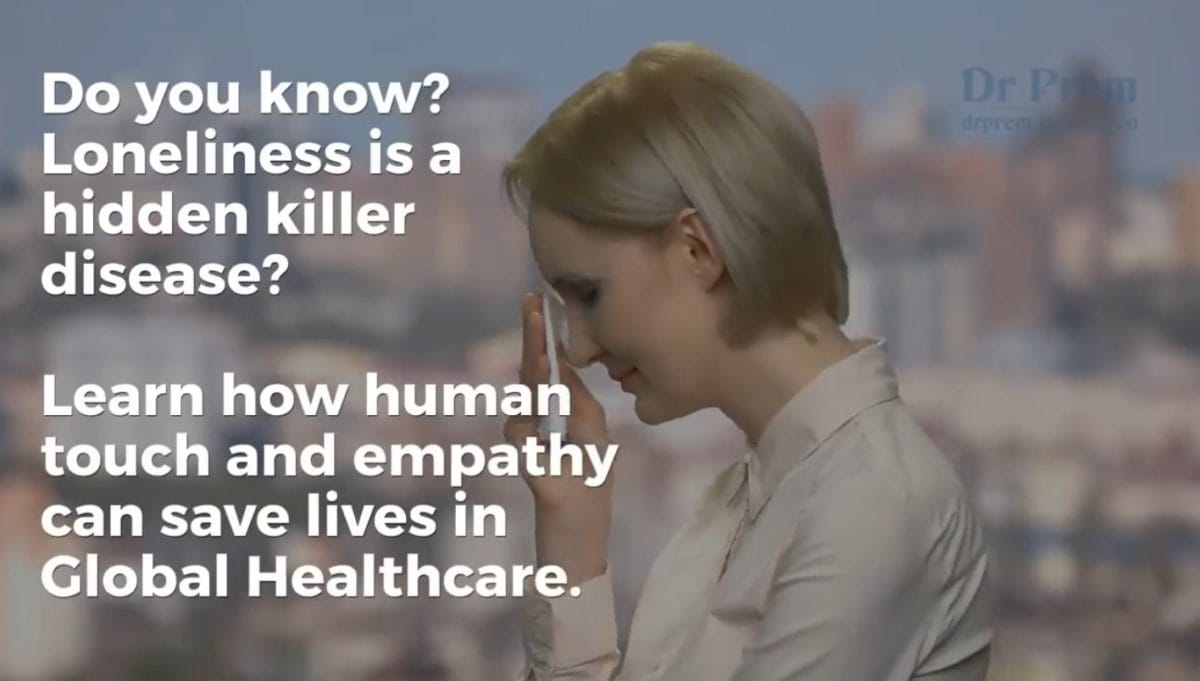 Do You Know Loneliness Is Bad For Health? - Dr Prem Jagyasi Social ...